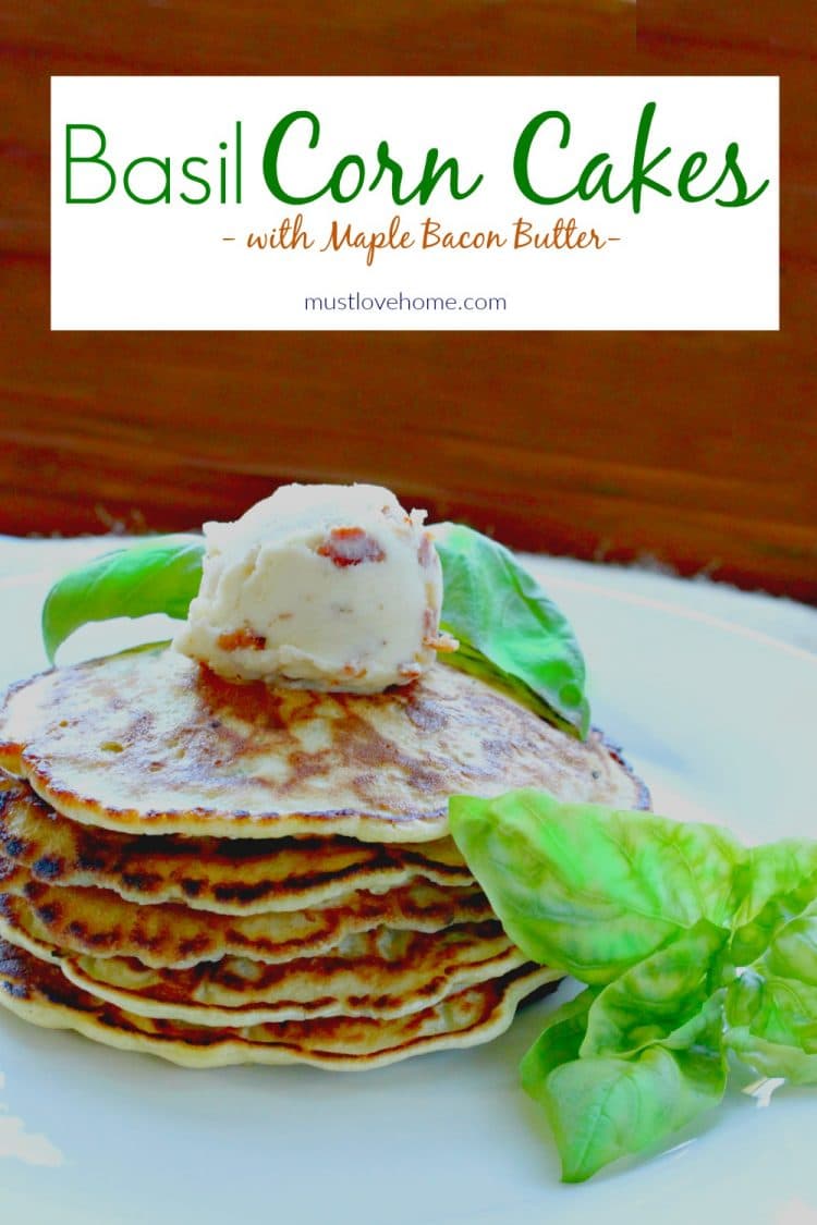 Basil Corn Cakes Recipe – Must Love Home