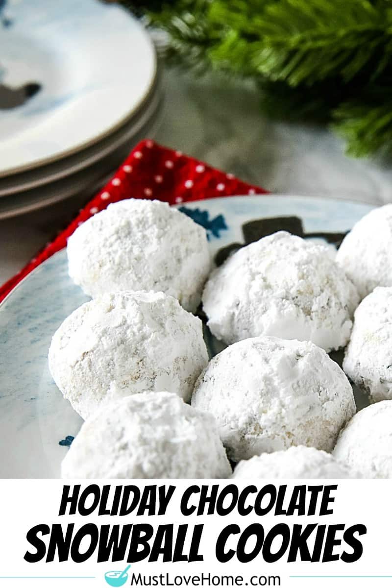 Chocolate Chip Snowball Cookies – Must Love Home